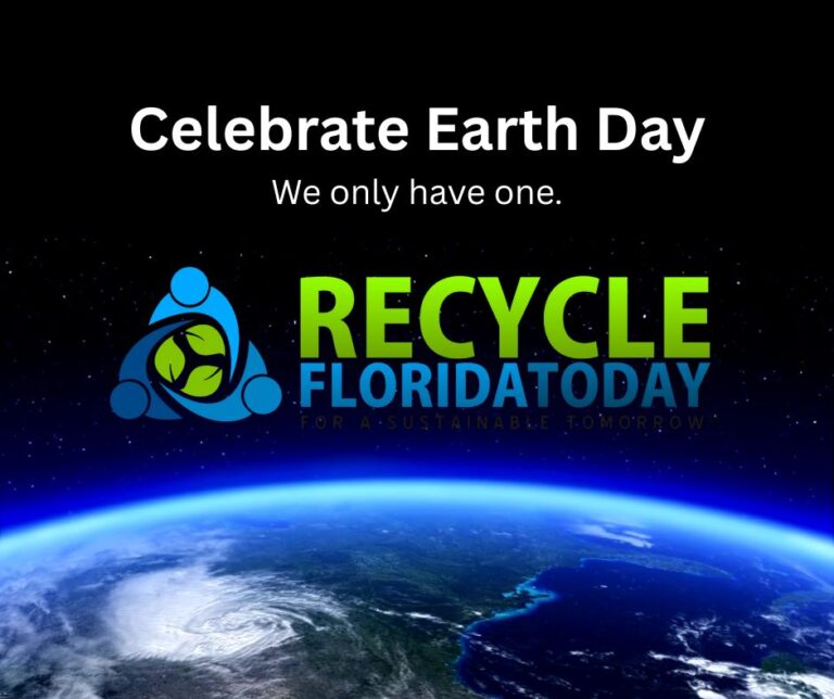 Celebrate Earth Day 2025 – Recycle Florida Today, Inc.